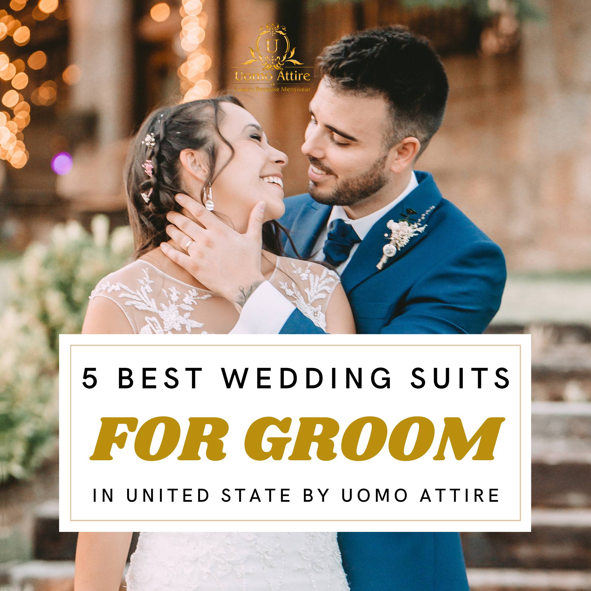Best Wedding Suits for Groom in United States – Uomo Attire